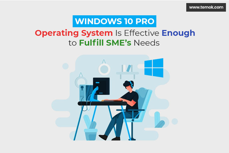 Top Operating Systems to Fulfill Your Business Needs