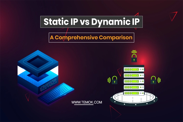 Static IP vs Dynamic IP: Understanding The Key Differences