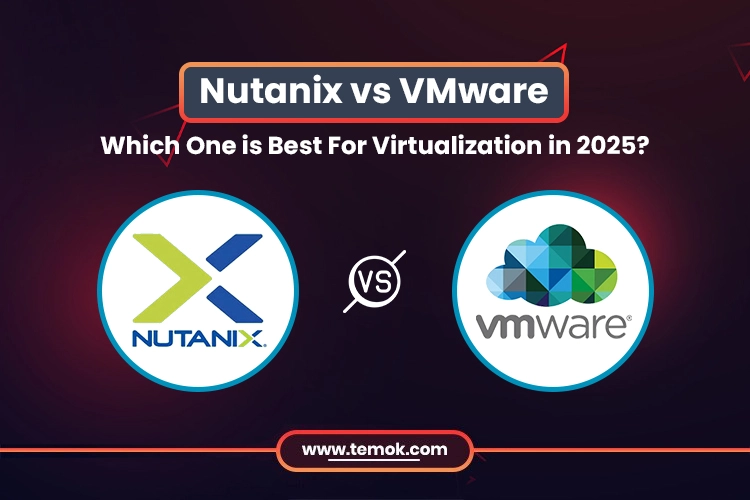 Nutanix vs VMware: Which is Best For Virtualization in 2025?