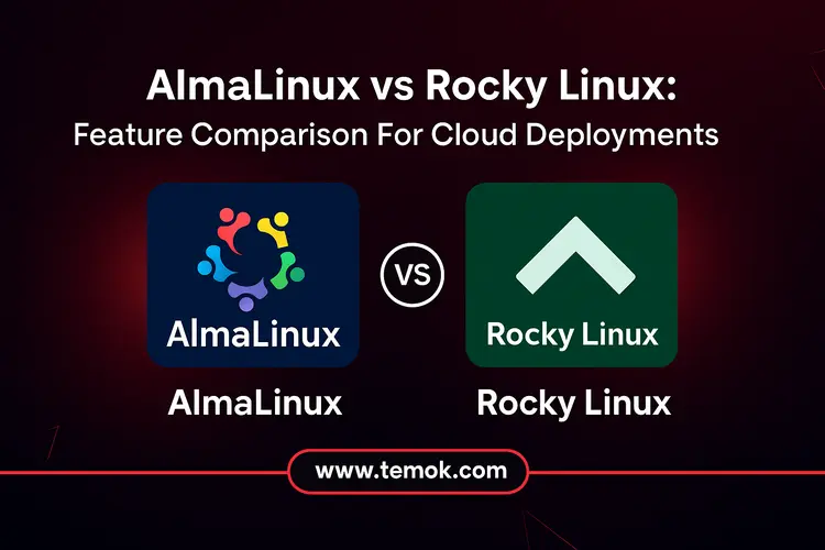 AlmaLinux vs Rocky Linux: Comparison For Cloud Deployments