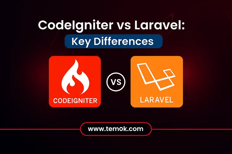 CodeIgniter vs Laravel: Differences Developers Should Know